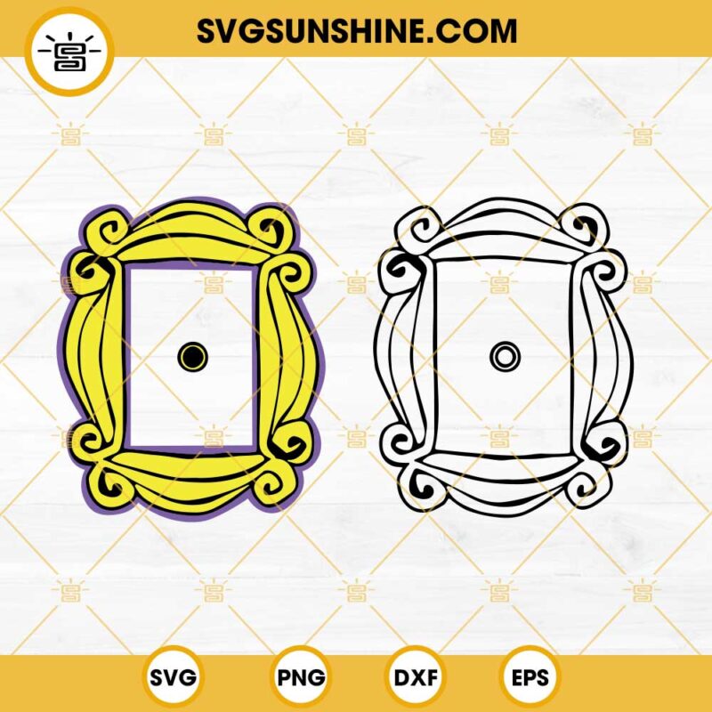 Door Frame SVG, Friends TV Show SVG, Yellow Frame SVG Digital Files ...