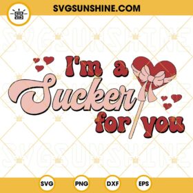 Im A Sucker For You SVG, Retro Valentine SVG, Heart Lollipop SVG PNG ...