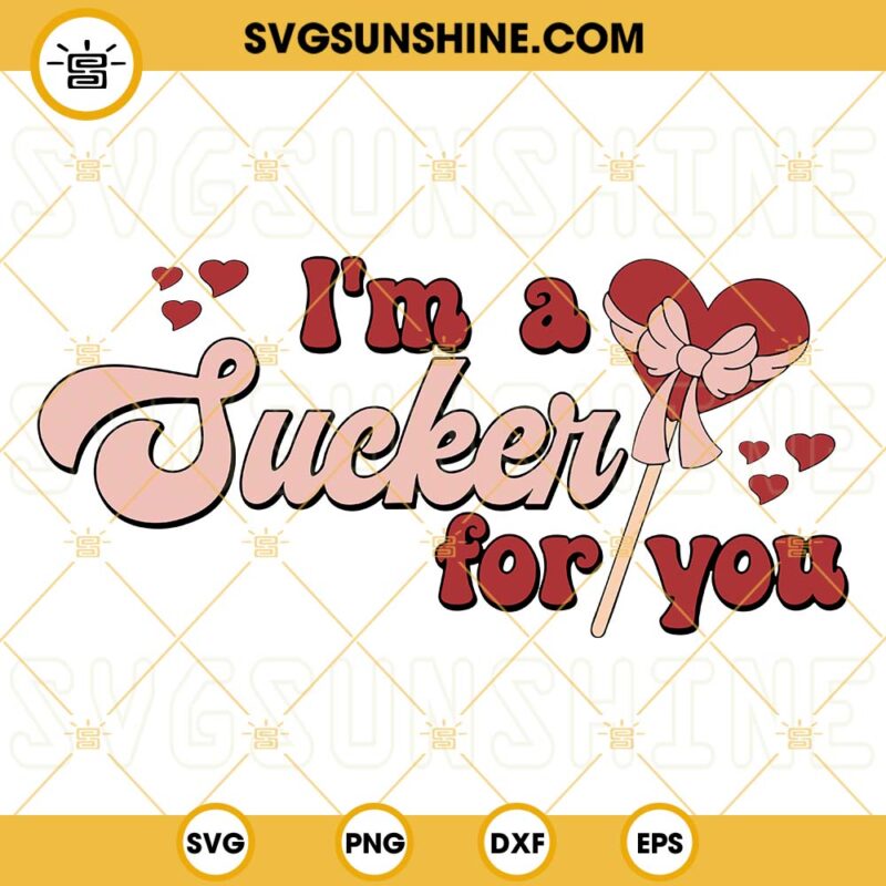 Im A Sucker For You SVG, Retro Valentine SVG, Heart Lollipop SVG PNG ...