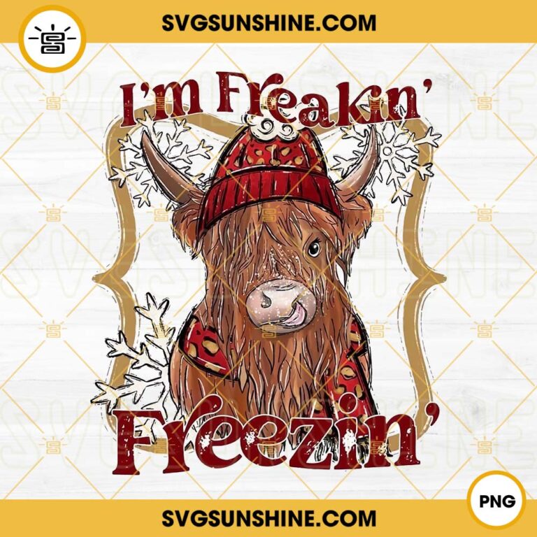 Im Freakin Freezin PNG, Highland Cow PNG, Snowflakes PNG, Winter PNG ...