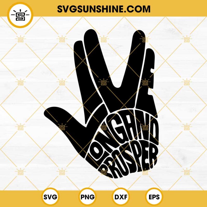 Live Long And Prosper SVG, LLAP Hand SVG, Star Trek Live Long Hand SVG