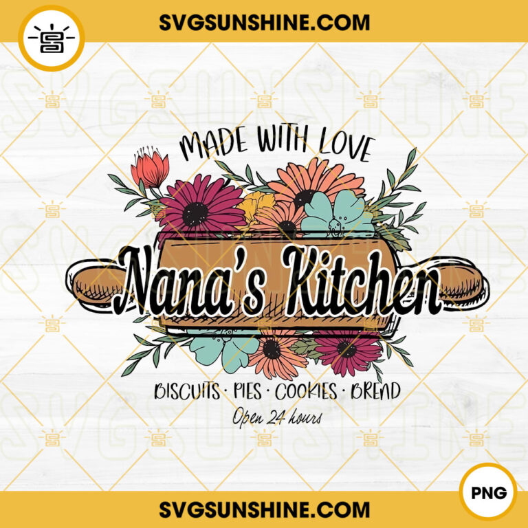 Made With Love Nanas Kitchen PNG, Kitchen Sign PNG, Nana's Kitchen PNG ...