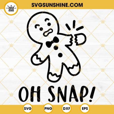 Oh Snap SVG, Christmas Gingerbread SVG, Gingerbread Man SVG Digital ...