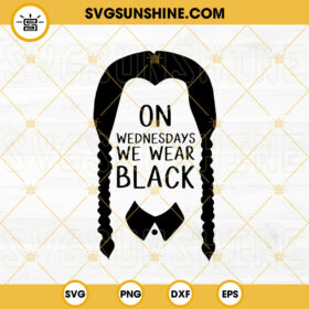 On Wednesdays We Wear Black SVG, New 2022 TV Series SVG, Horror Movies ...