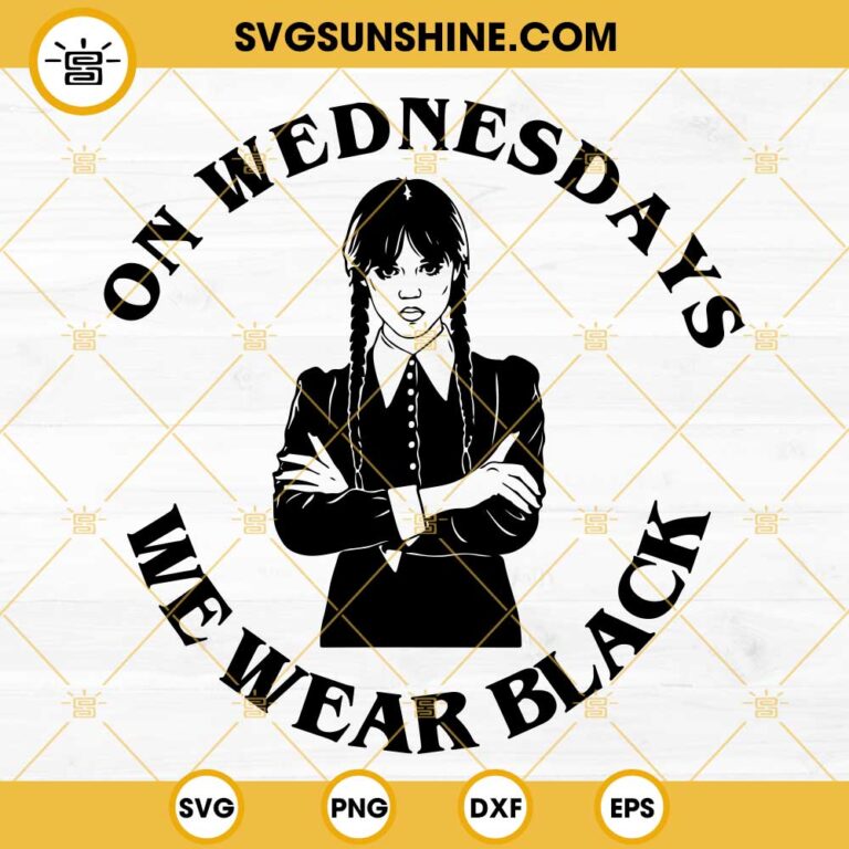 On Wednesdays We Wear Black SVG, Wednesday Addams SVG, Jenna Ortega SVG ...