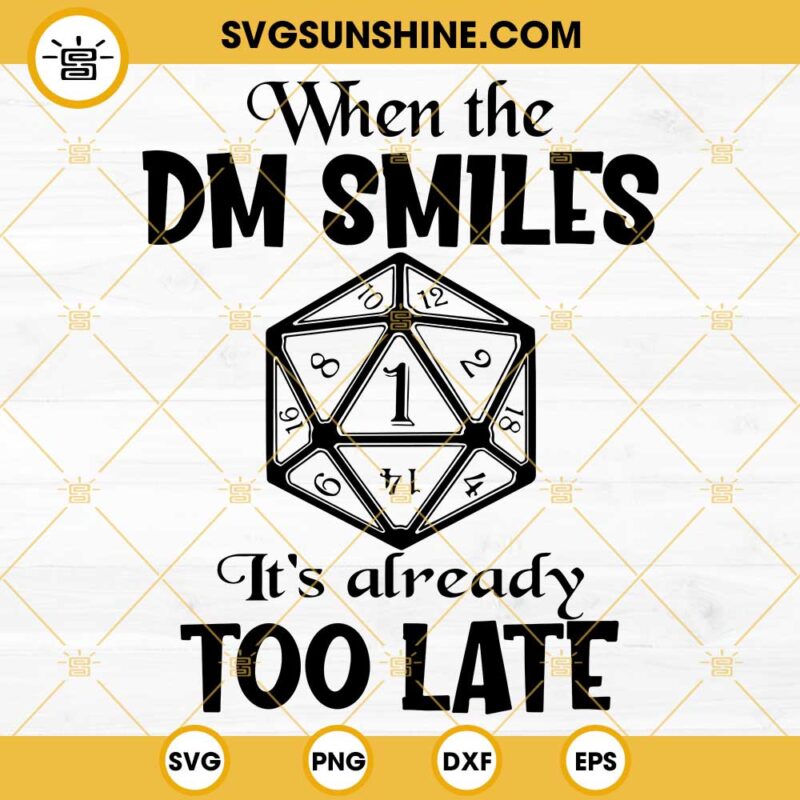 When The DM Smiles Its Too Late SVG, Dungeons Dragons SVG Instant ...