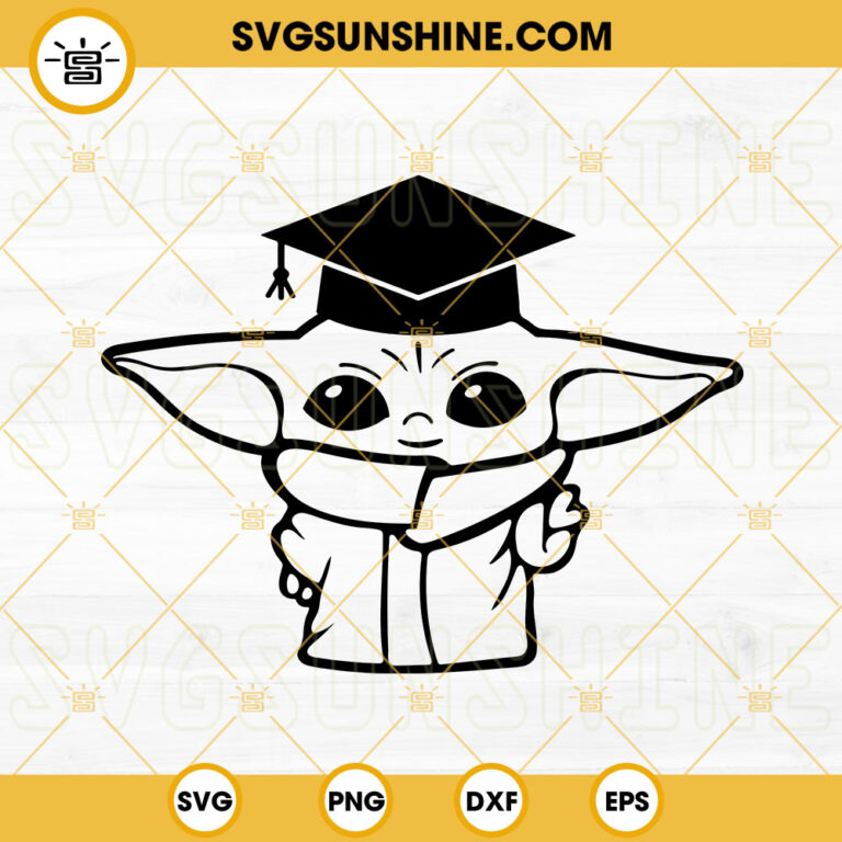 Baby Yoda Graduation SVG, Graduation Cap SVG, Star Wars Graduate SVG ...
