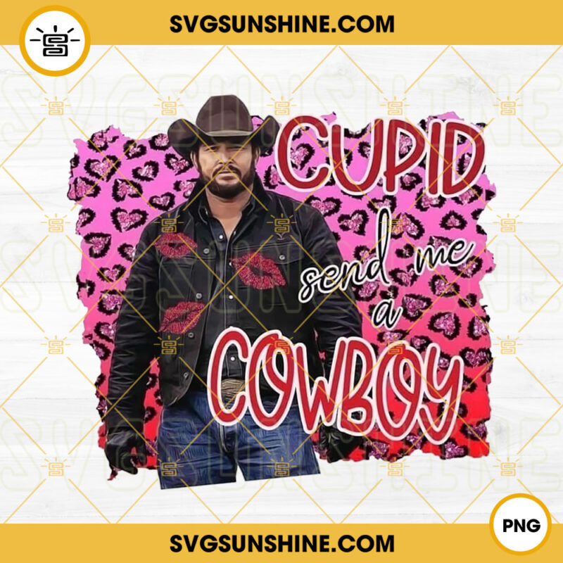 Cupid Send Me A Cowboy PNG, John Dutton PNG, Yellowstone Valentines Day ...