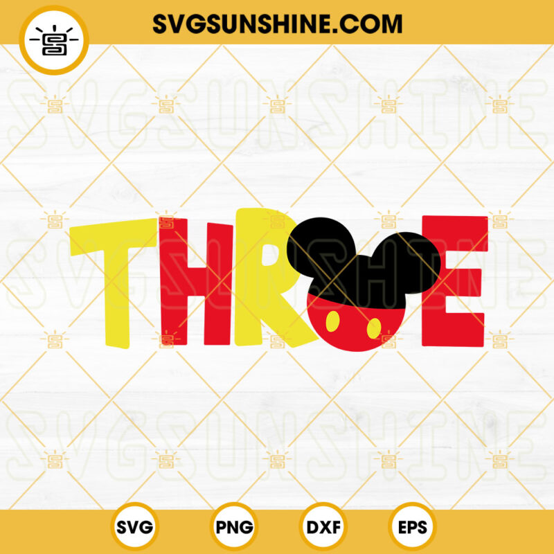 Mickey Mouse Three SVG, Happy Birthday SVG, Mickey Three Birthday SVG ...
