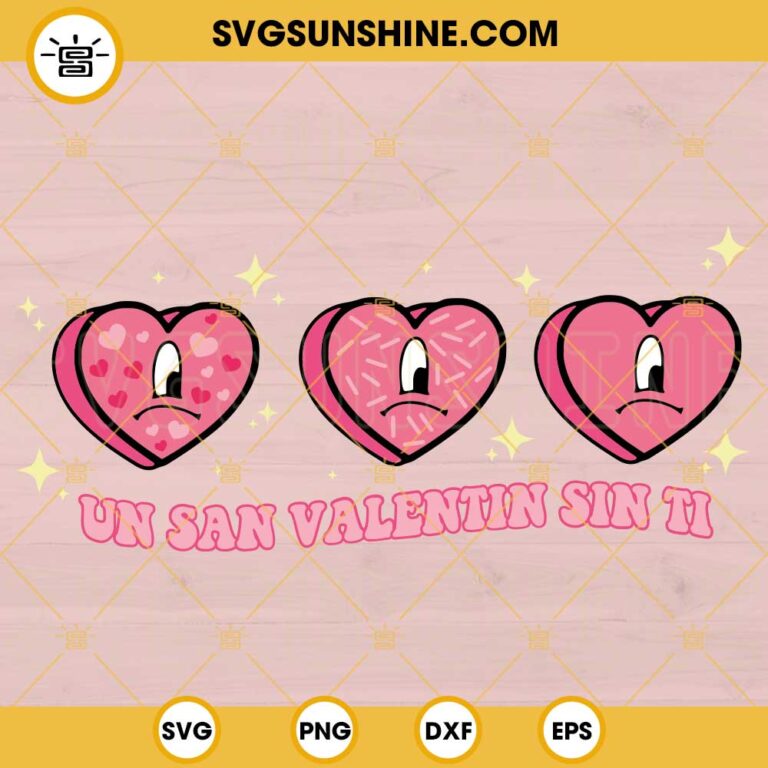 Un San Valentin Sin Ti SVG, Bad Bunny Candy Heart SVG, Pink Candy Heart ...