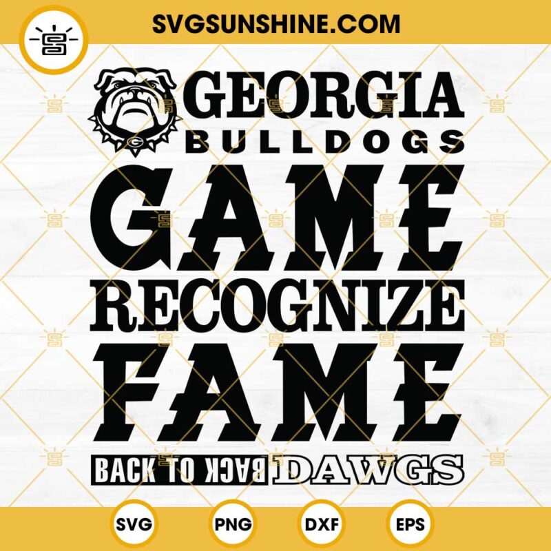 Georgia Bulldogs Game Recognize Fame Back To Back Go Dawgs SVG PNG DXF ...
