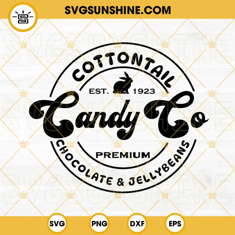 Cottontail Candy Co SVG, Chocolate SVG, Easter Sign SVG, Easter Bunny ...