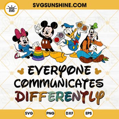 Everyone Communicates Differently SVG, Disney Autism Awareness SVG ...