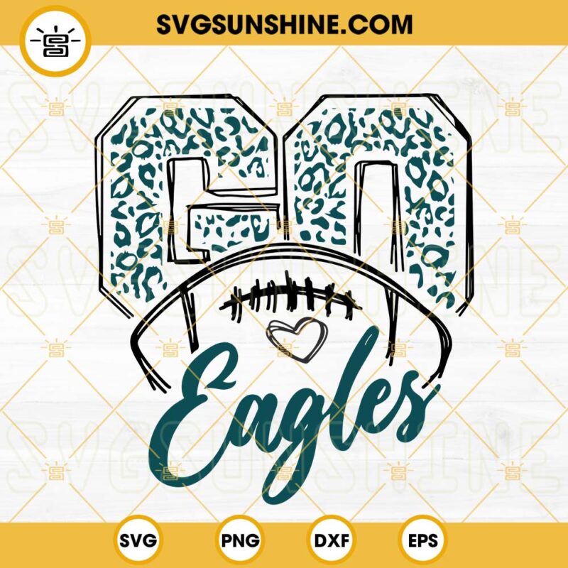 Go Eagles Leopard SVG, Eagles Football SVG, Philadelphia Eagles SVG PNG DXF EPS