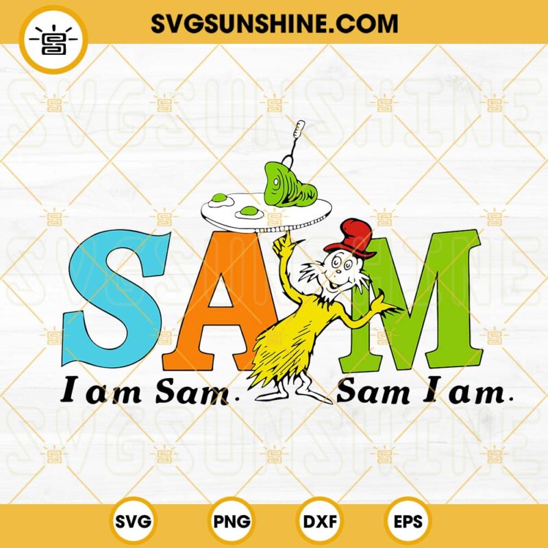 I Am Sam I Am SVG, Green Eggs And Ham SVG, Read Across America SVG, Dr ...