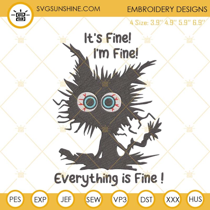 Its Fine Im Fine Everything Is Fine Embroidery Design, Cute Black Cat ...