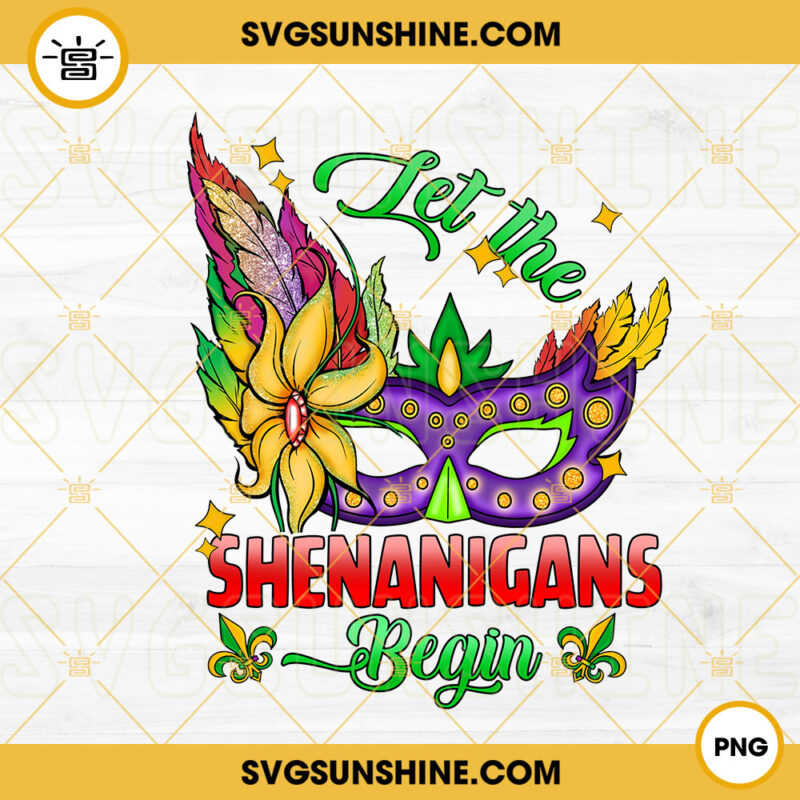 Let The Shenanigans Begin PNG, Mardi Gras Carnival Mask PNG Sublimation ...