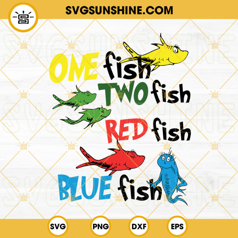 One Fish Two Fish Red Fish Blue Fish SVG, Dr Seuss SVG, Read Across ...