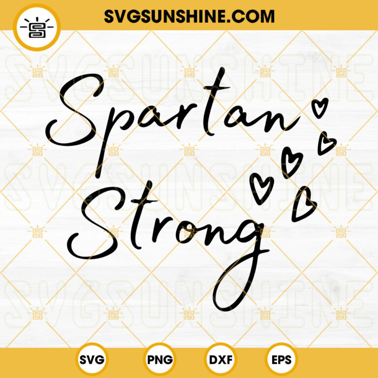 Spartan Strong Heart SVG, Michigan State University Love SVG, Msu SVG ...