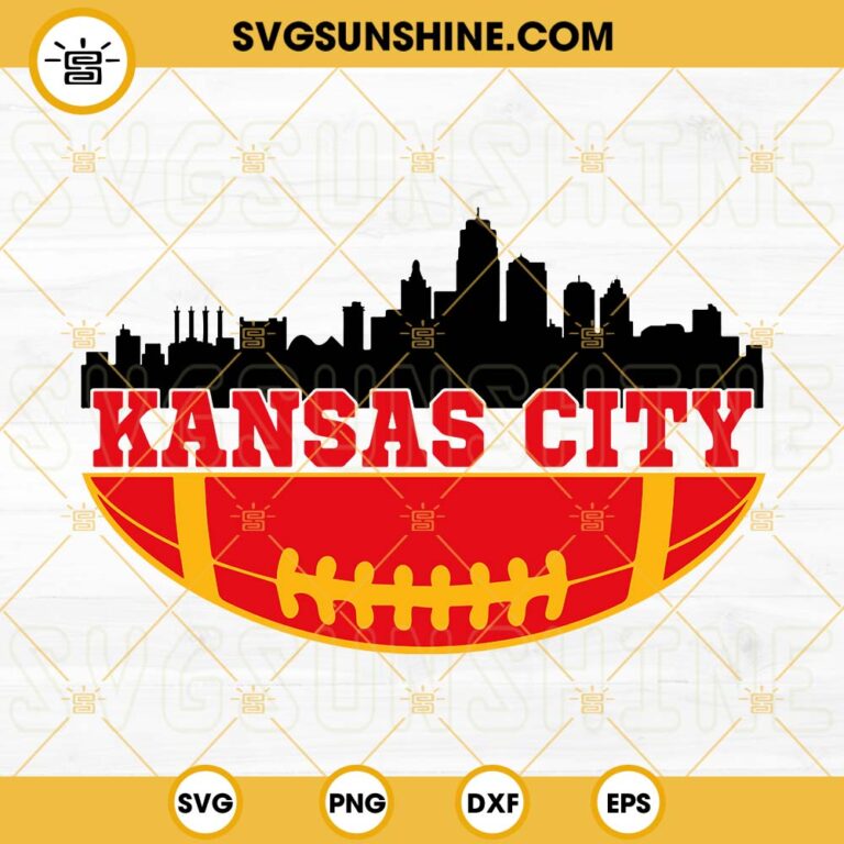 Kansas City Skyline SVG, Kansas City Football SVG, Chiefs SVG, Super ...