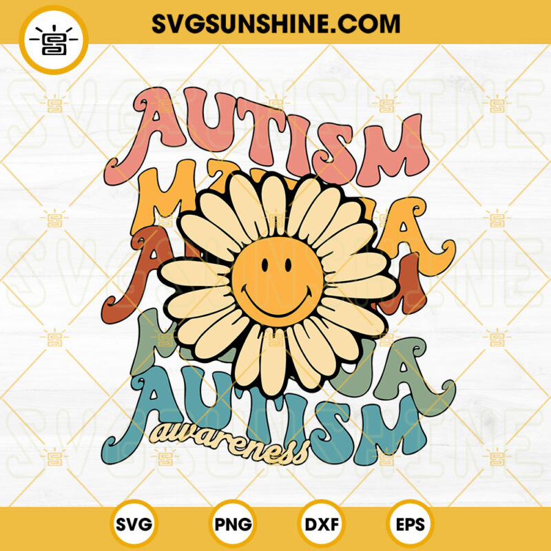 Autism Awareness Retro SVG, Groovy SVG, Daisy Smiley Face Autism SVG ...