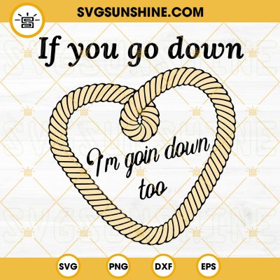 If You Go Down Im Goin Down Too SVG, Besties SVG, Kelsea Ballerini ...