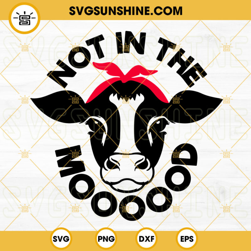 Not Today Heifer SVG, Cow SVG - Sunshine