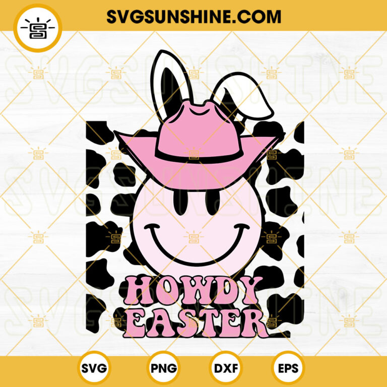 Pink Howdy Easter SVG, Smiley Cowboy Hat Bunny Easter SVG, Cow Print ...