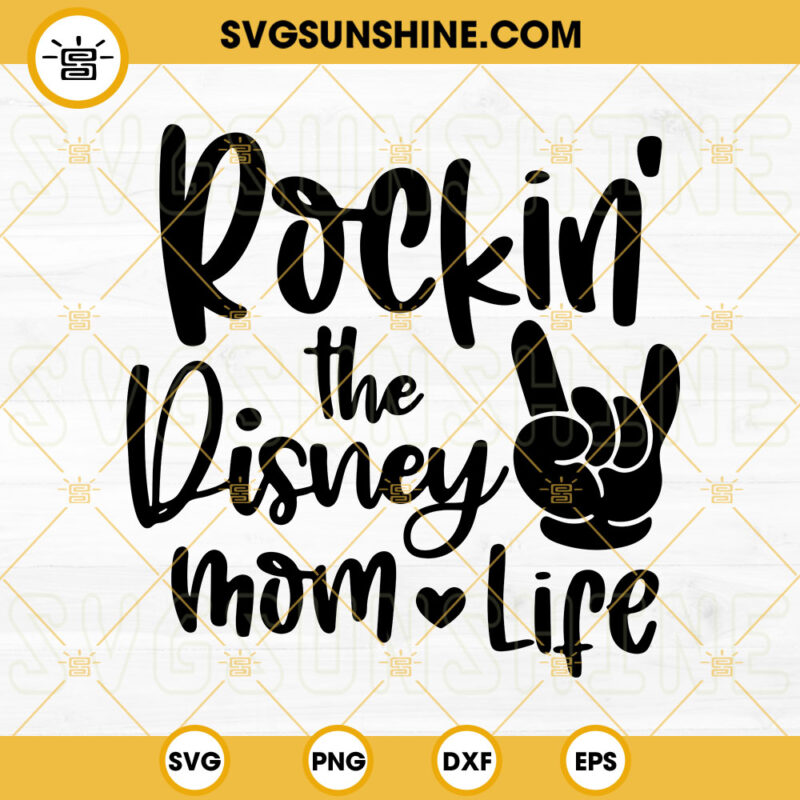 Rockin The Disney Mom Life SVG, Disney Mom SVG, Mickey Rock Hand SVG ...