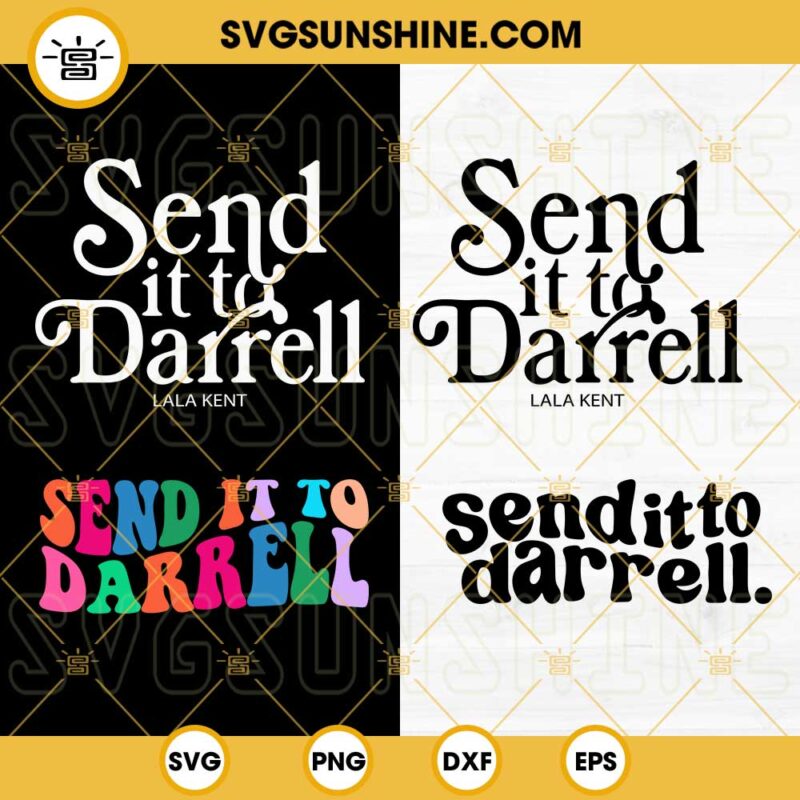 Send It To Darrell SVG Bundle, Lala Kent SVG, Team Ariana 2023 SVG PNG ...