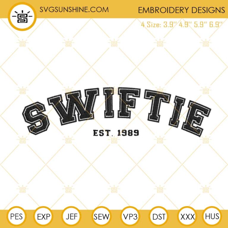Swiftie EST 1989 Embroidery File, Taylor Swift Fan Embroidery Design Trendy