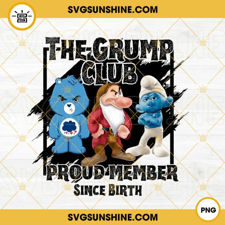 The Grump Club Proud Member Since Birth PNG, Grumpy Bear PNG, Grumpy ...