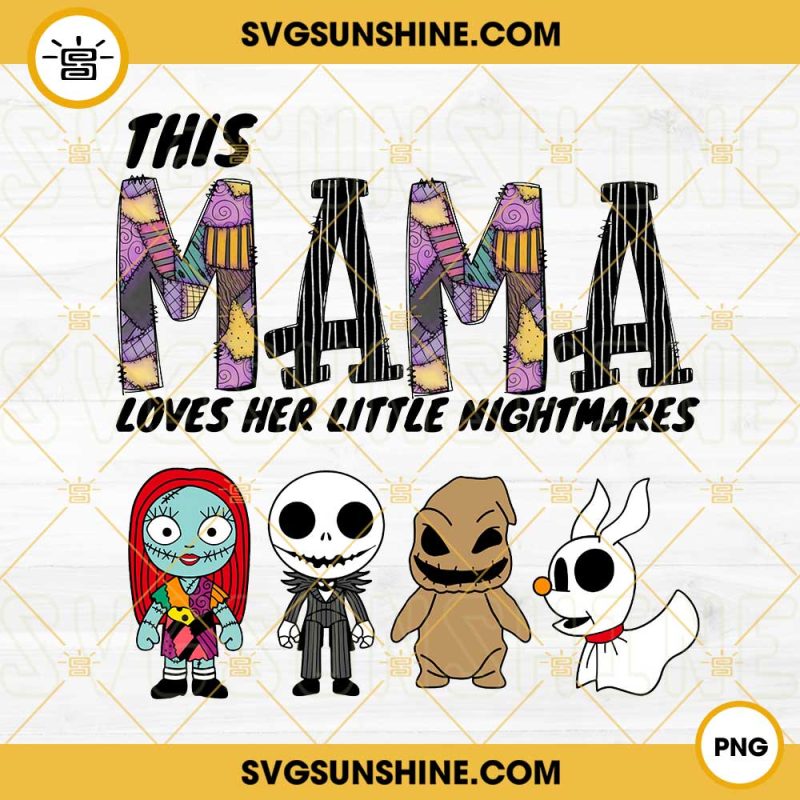 This Mama Loves Her Little Nightmares PNG, Mother Of Nightmares PNG ...