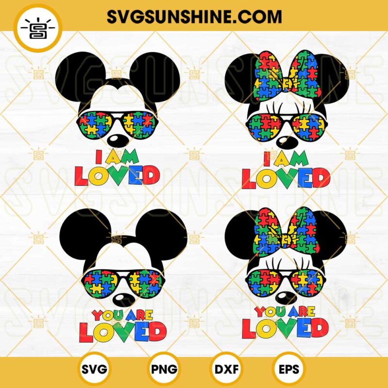 You Are Loved SVG, I Am Loved SVG, Mickey Minnie Puzzle Pieces Glasses ...