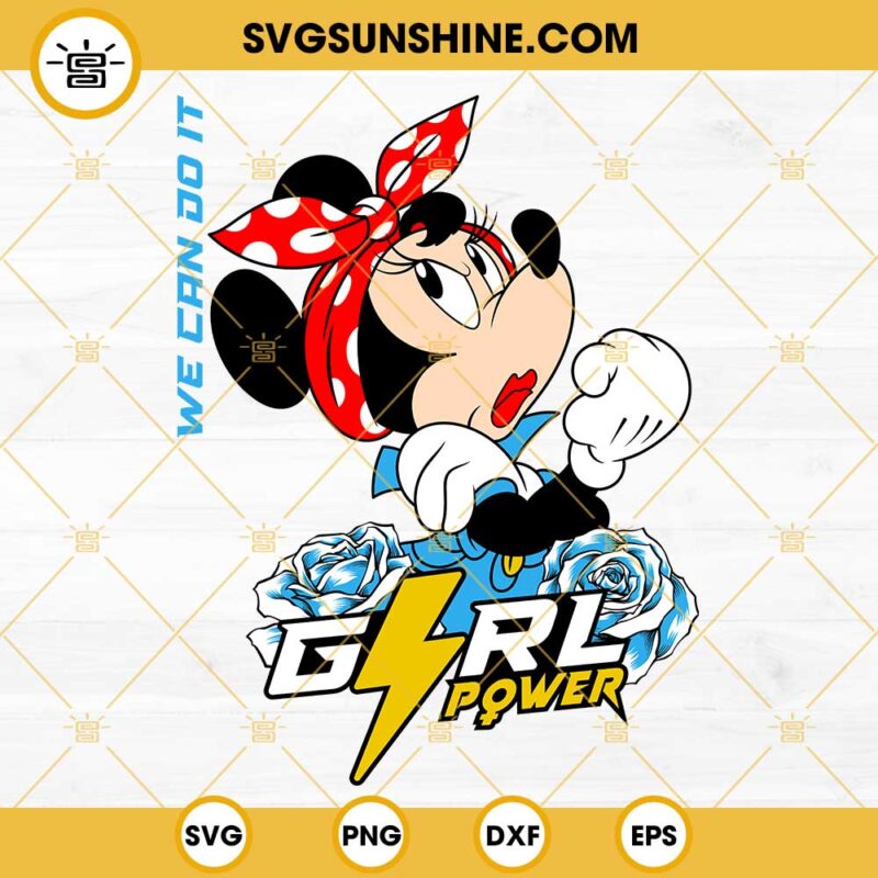 Minnie Mouse Girl Power SVG, We Can Do It SVG, Strong Women SVG PNG DXF ...