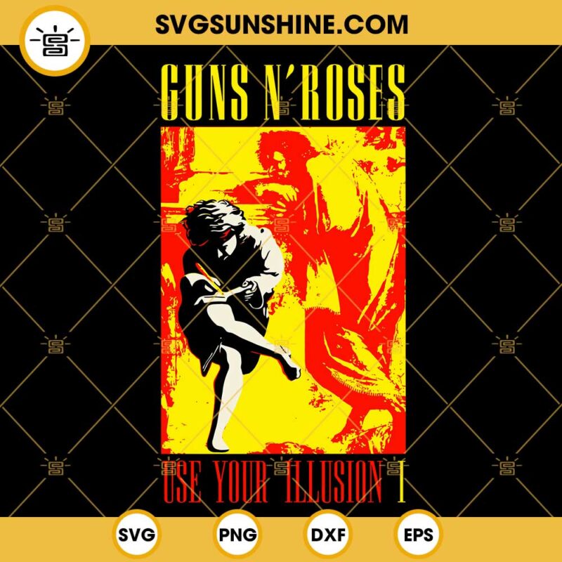 Guns N Roses SVG, Use Your Illusion I SVG PNG DXF EPS Cricut