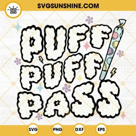 Puff Puff Pass SVG, 420 SVG, Stoner SVG, Cannabis Weed SVG, Marijuana ...