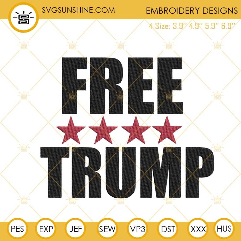 Free Trump Embroidery Design, Donald Trump 2024 Embroidery File
