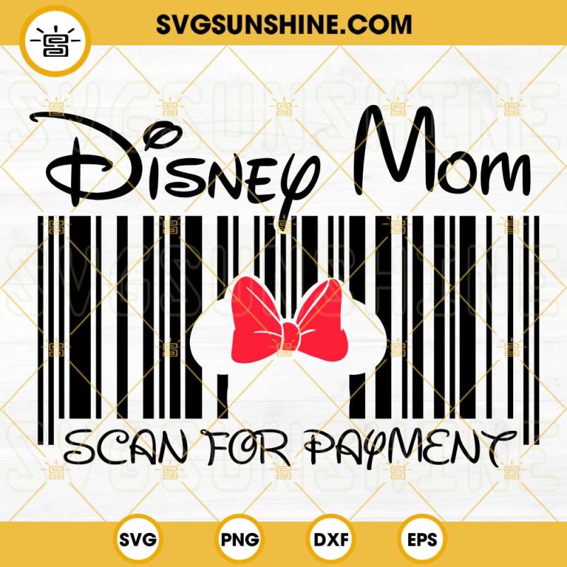 Disney Mom Scan For Payment SVG, Minnie Mouse Mama SVG, Disney Family ...
