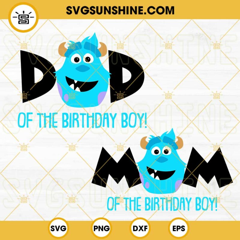Dad And Mom Of Birthday Boy James P Sullivan SVG, Monsters Inc Birthday ...