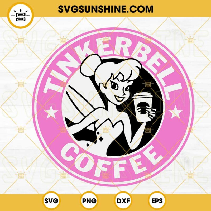 Tinkerbell Coffee Starbucks Logo SVG, Disney Fairy Coffee SVG ...