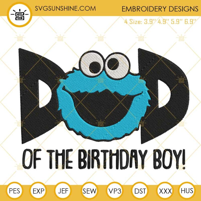 Dad Of The Birthday Boy Cookie Monster Machine Embroidery Designs ...
