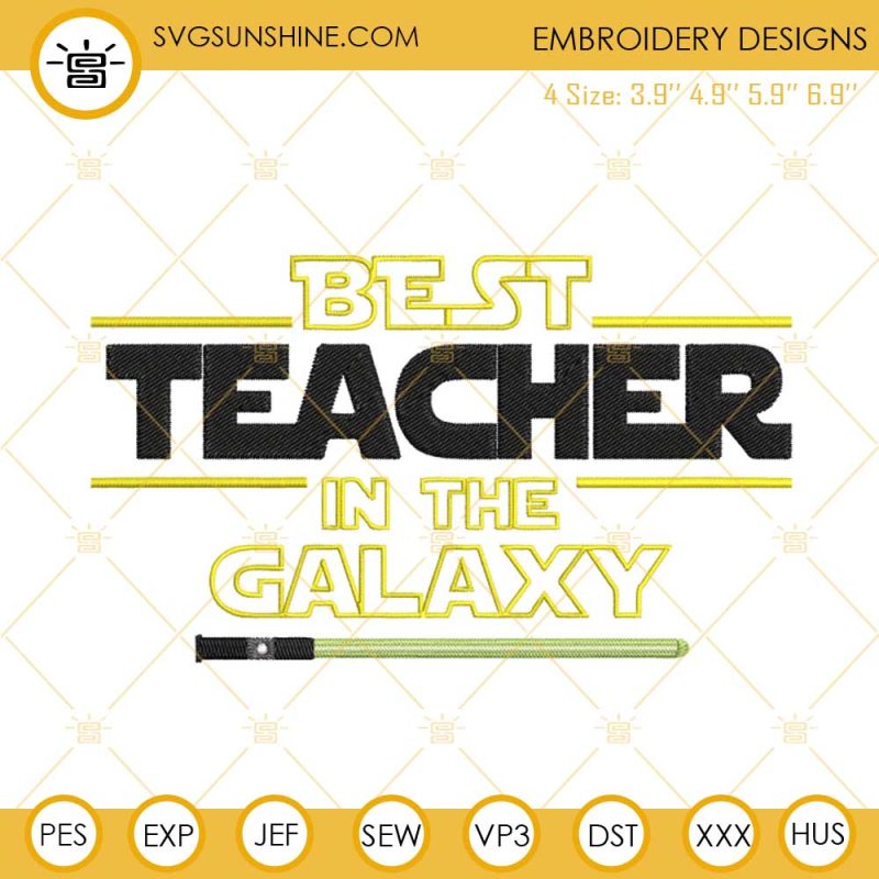 Best Teacher In The Galaxy Machine Embroidery Designs, Star Wars ...