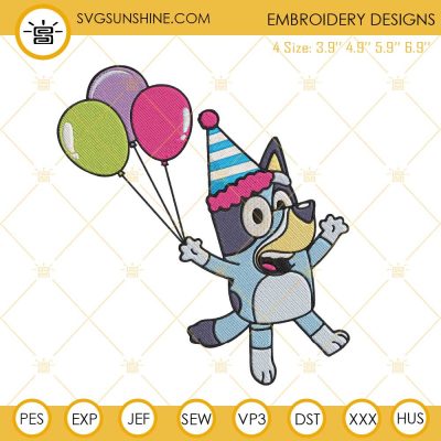 Bluey Birthday Machine Embroidery Designs Pattern Files