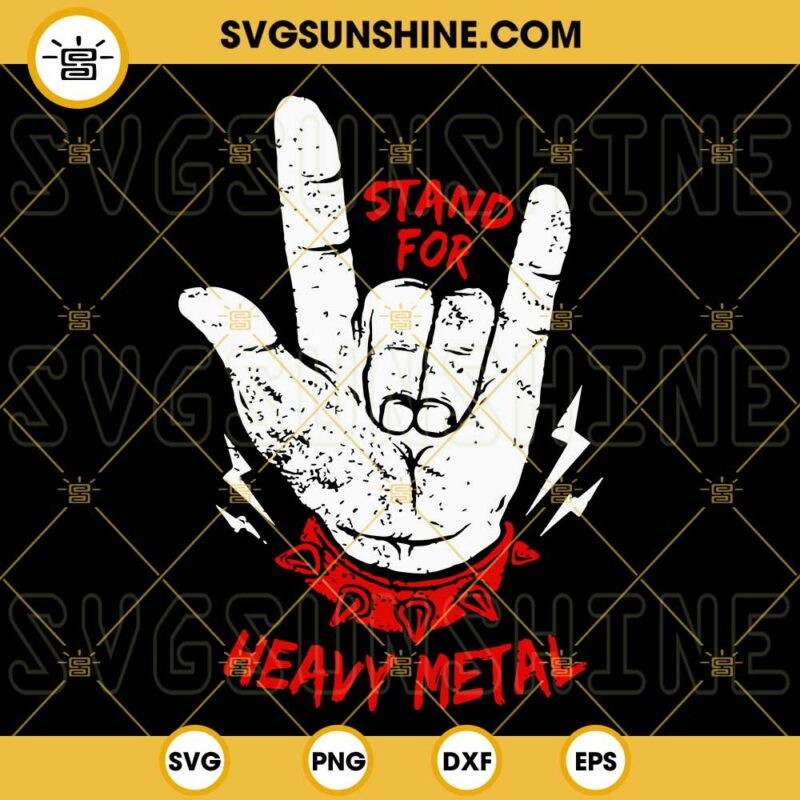 Stand For Heavy Metal SVG, Rock And Roll SVG, Heavy Rock SVG, Music SVG ...