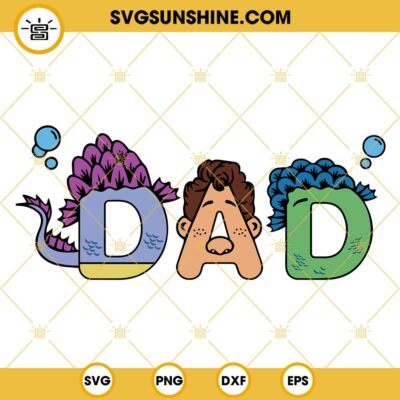 Luca Dad SVG, Giulia Marcovaldo SVG, Sea Monsters Dad SVG, Disney ...