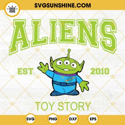 Aliens Est 2010 Toy Story SVG, Disney Pixar Cartoon SVG PNG DXF EPS Cut ...