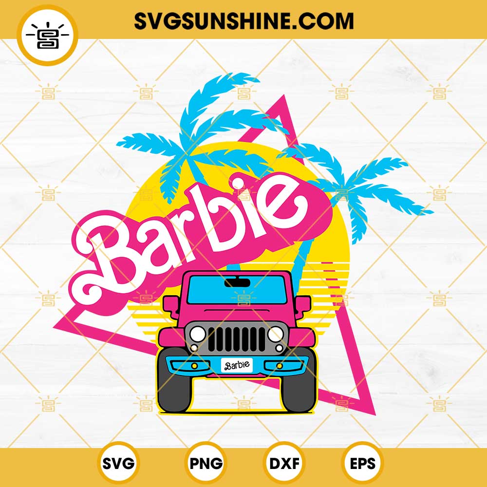Barbie SVG, Barbie Pink Jeep Car SVG, 4×4 Off Road Car SVG, Palms And ...
