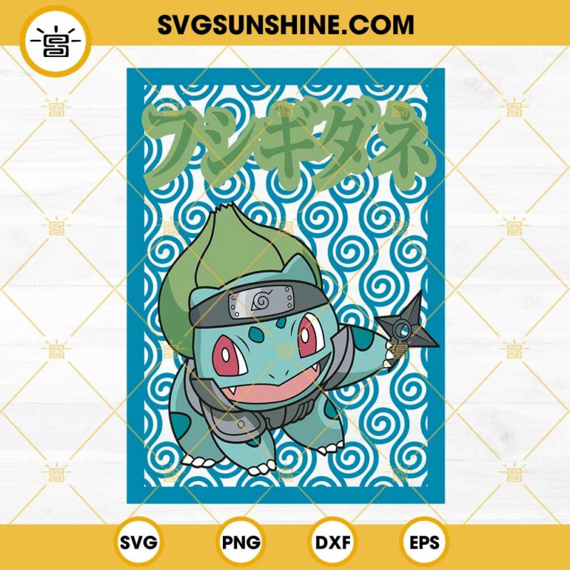 Bulbasaur Naruto SVG, Pokemon SVG, Naruto SVG PNG DXF EPS