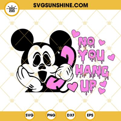Mickey No You Hang Up Ghostface SVG, Scream Calling SVG, Halloween ...